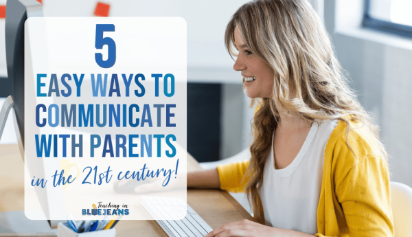 5 Easy Ways to Communicate with Parents in the 21st Century