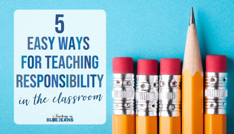 5 Easy Ways for Teaching Responsibility in the Classroom