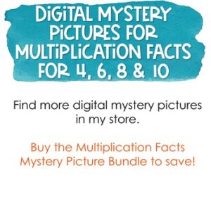 Digital Mystery Picture for Multiplication x4, x6, x8 & x10 ...