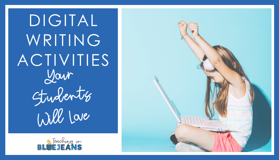 Digital Writing Activities Your Students Will Love