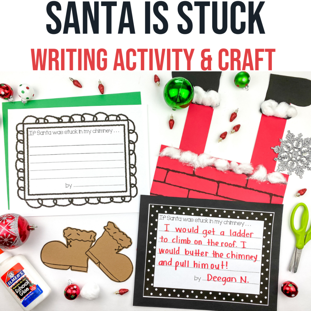 Santa is Stuck Writing Activity | Christmas | Santa Claus | | Teaching ...