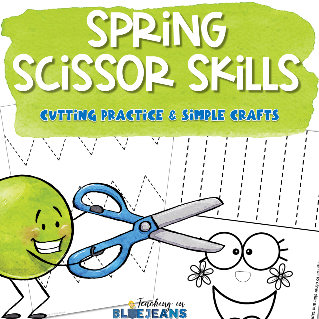 Spring Scissor Skills and Simple Crafts | Teaching in Blue Jeans