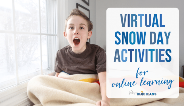 4 Virtual Snow Day Activities for Online Learning