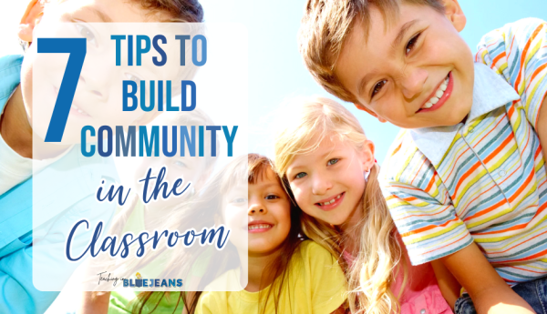 7 Practical Tips for Building Community in the Classroom