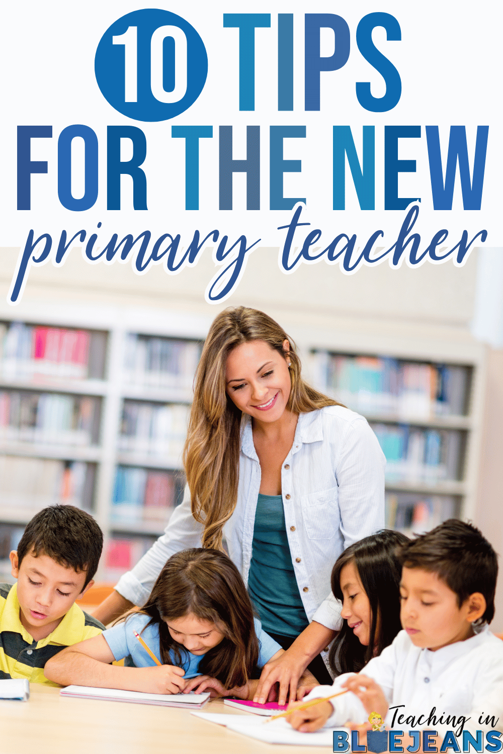 10 Tips for the New Primary Teacher