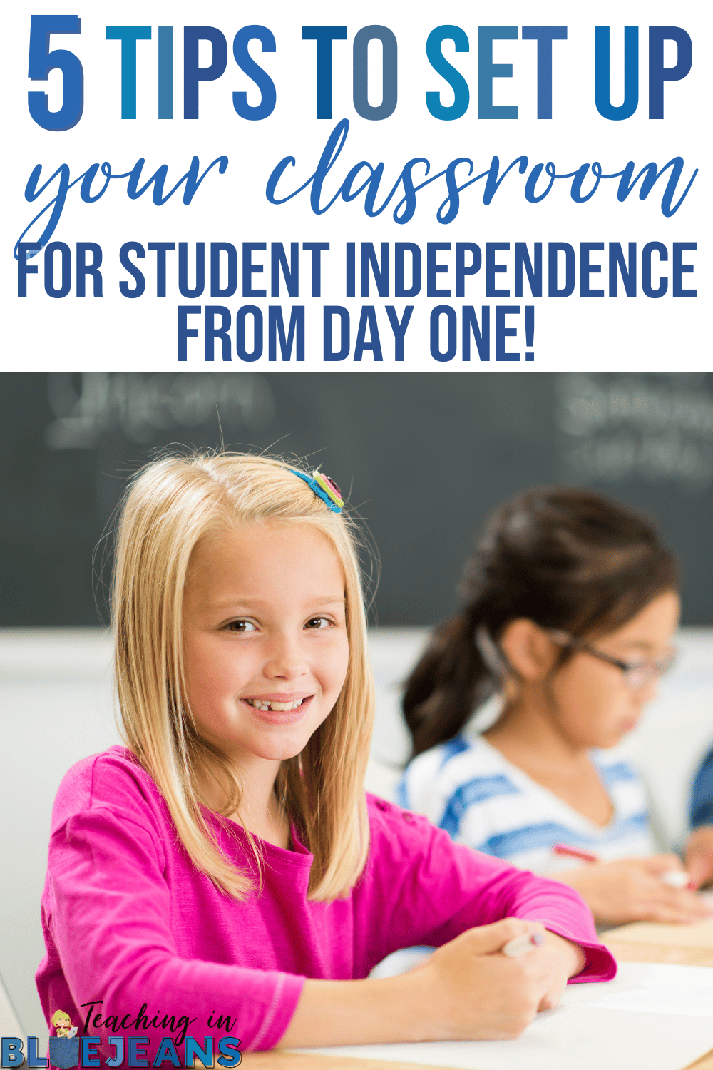 Student Independence In The Classroom Starts Before Day 1